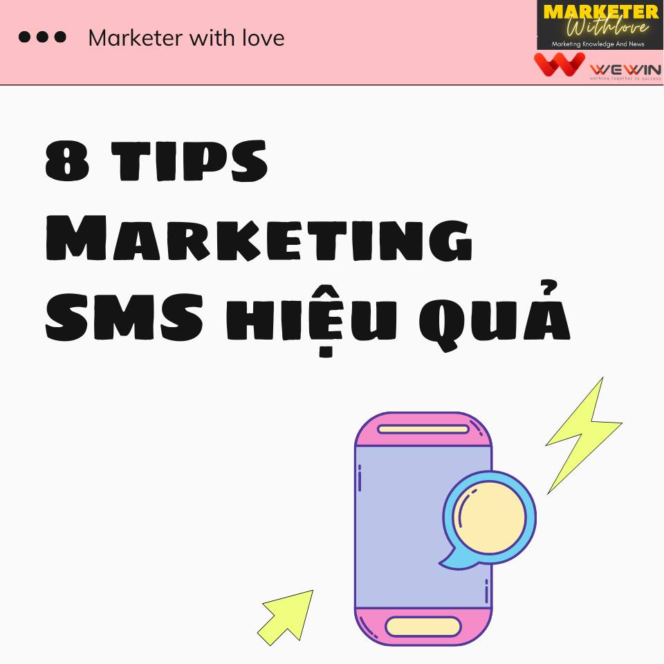 8 tips Marketing SMS hiệu quả - WeWin Media